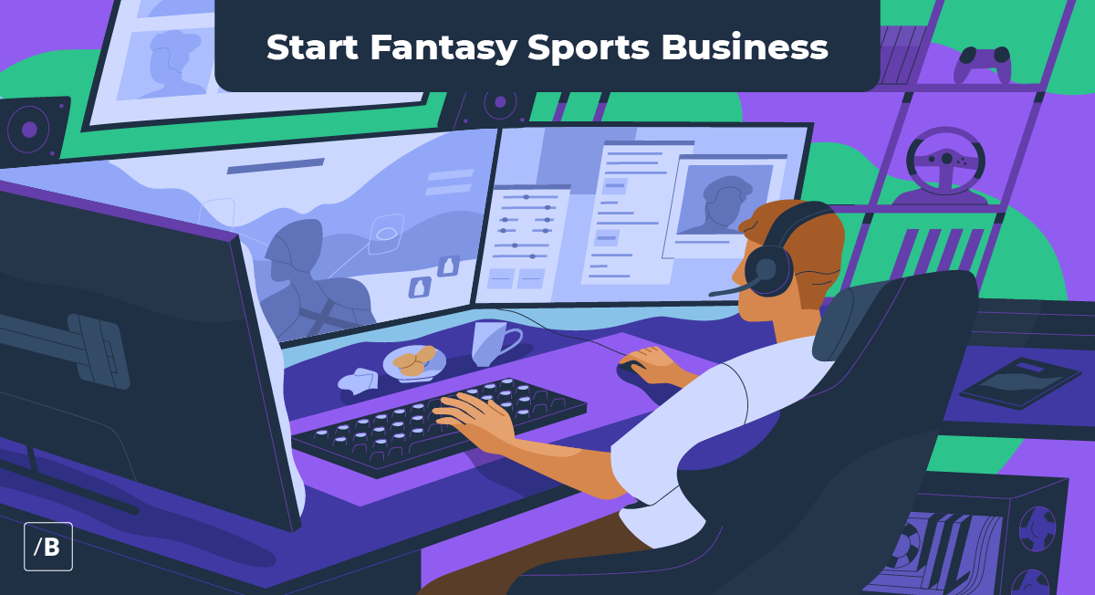 How to Start Fantasy Sports as a Standalone Business or Part of an ...