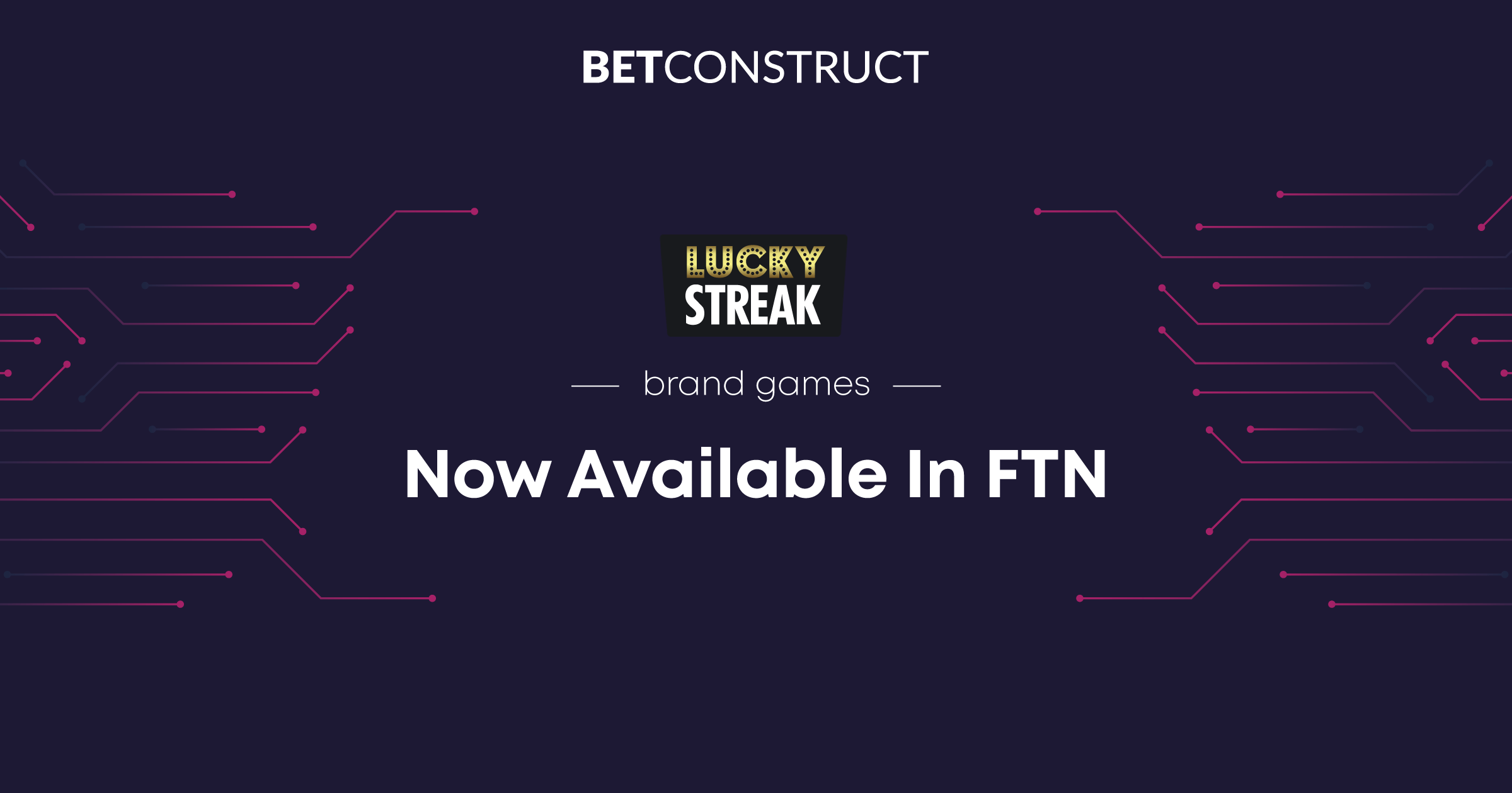 LuckyStreak is Now on Bahamut Making Top Games Available in FTN