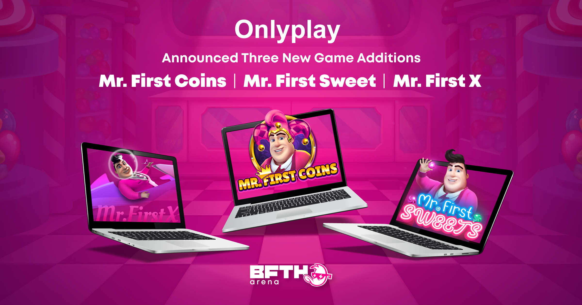 Onlyplay's Triple Treat for the B.F.T.H. Arena Awards: Mr. First X, Mr ...