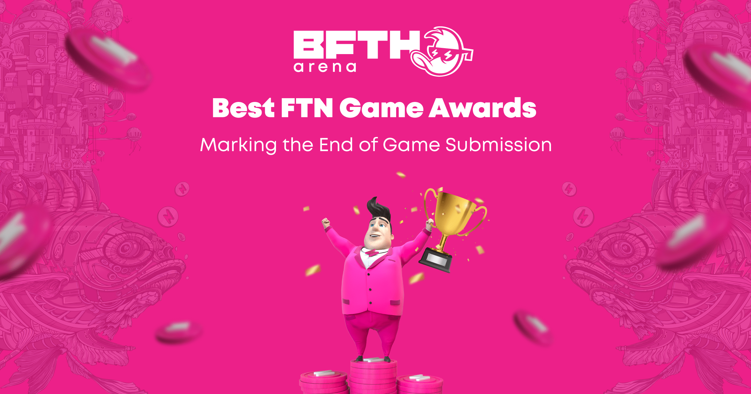 Navigating the B.F.T.H. Arena Best FTN Game Awards Toward the Grand Harmony Meetup 4.0